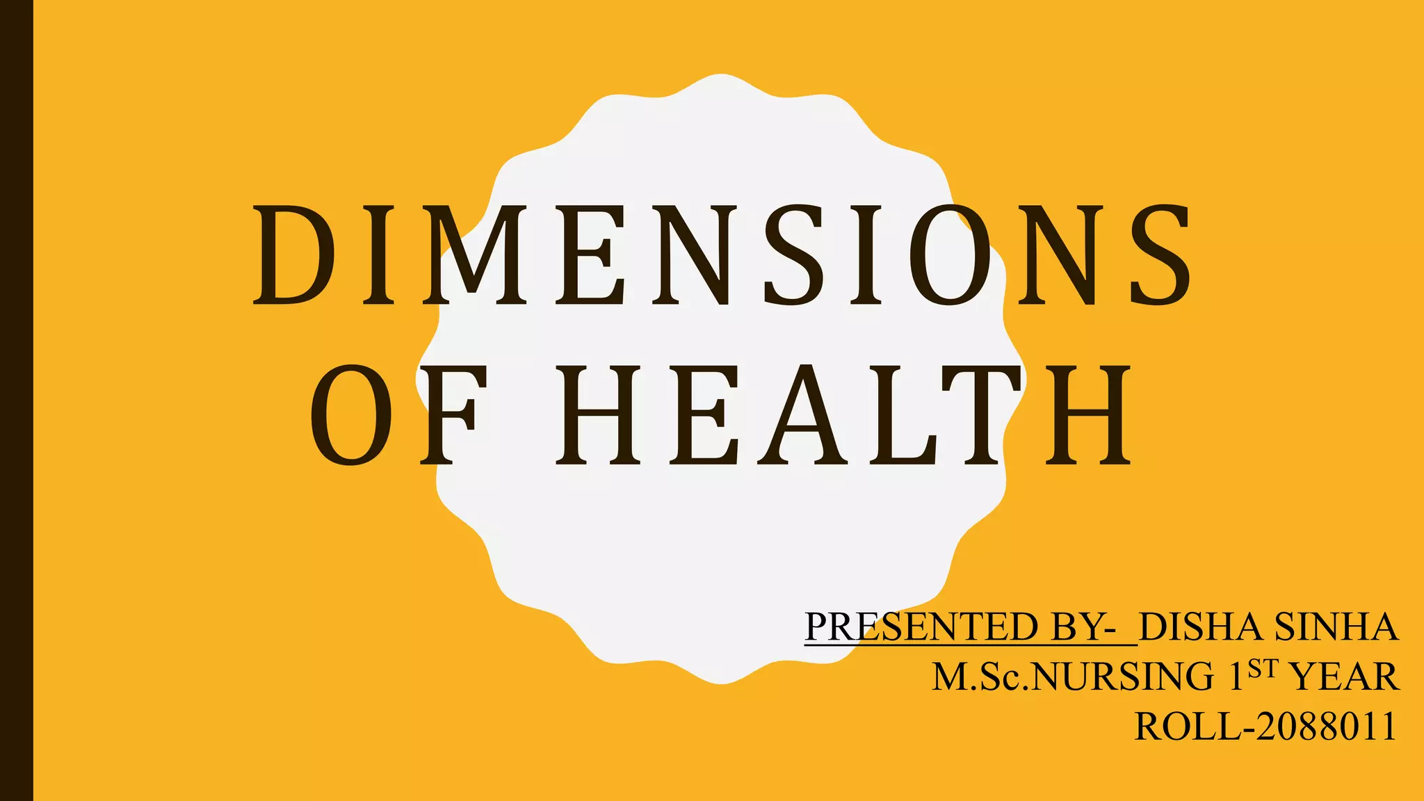 Ppt on dimensions of health | PPTX