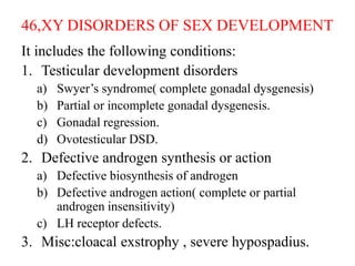Disorders of Sex development( DSD, defination, classification, CAH, AIS ...