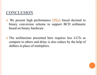 High Performance FPGA Based Decimal-to-Binary Conversion Schemes | PPT