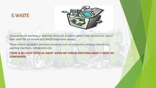 E-Waste: The Darker Side of Digital Revolution | PPTX