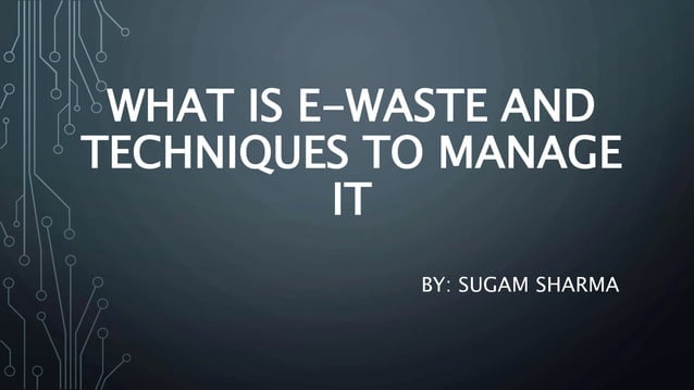 ppt on e-waste management.pptx