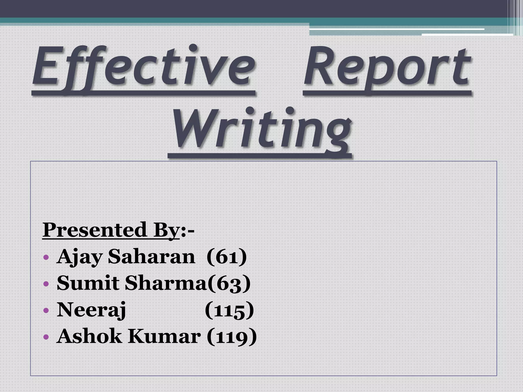 Effective report writing | PPT
