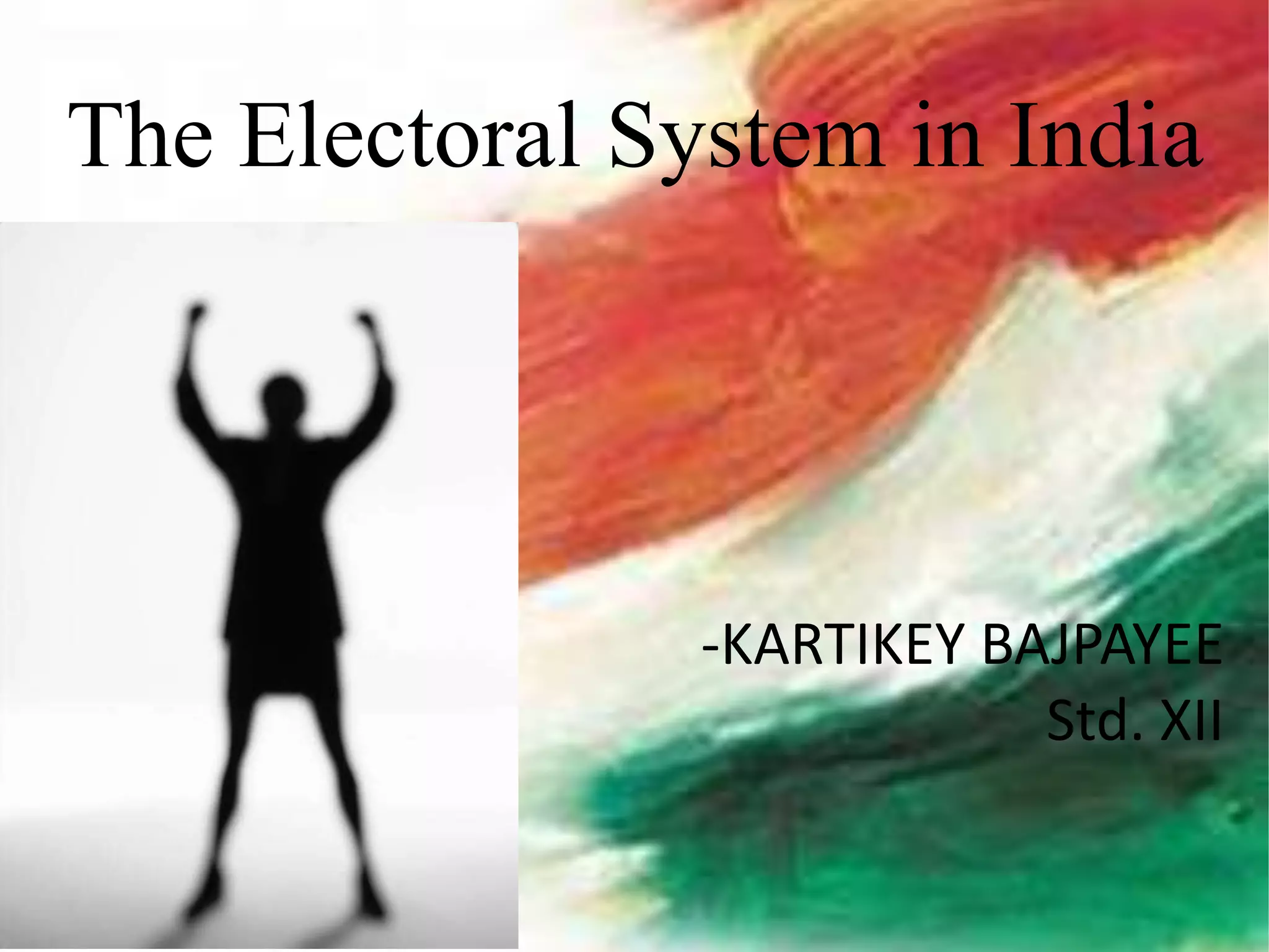 Ppt on electoral system in india | PPTX