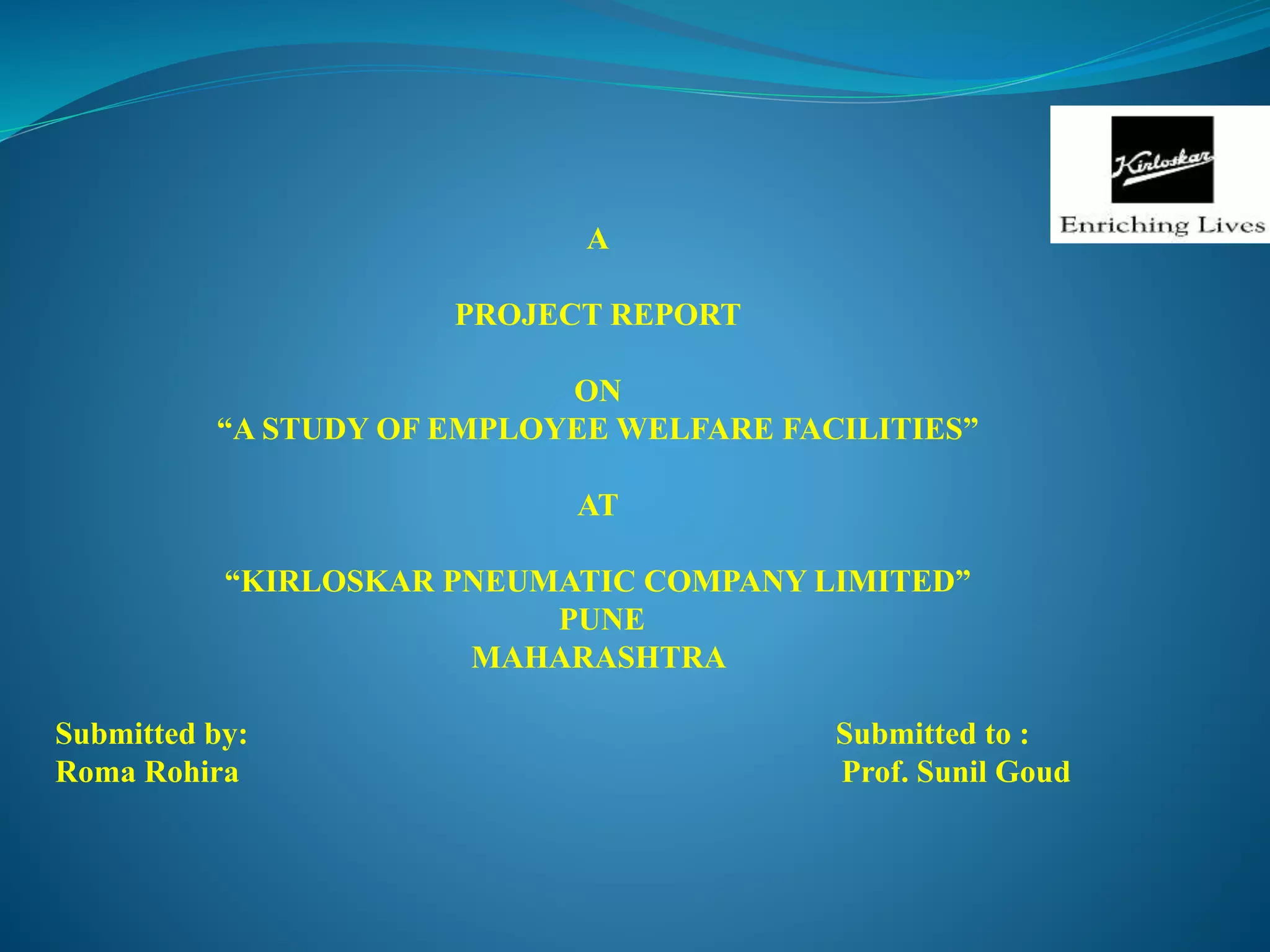 Ppt on employee welfare kpcl | PPT
