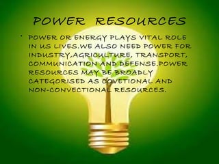 Ppt on energy and power resource made by mudit gupta class 9 th | PPT