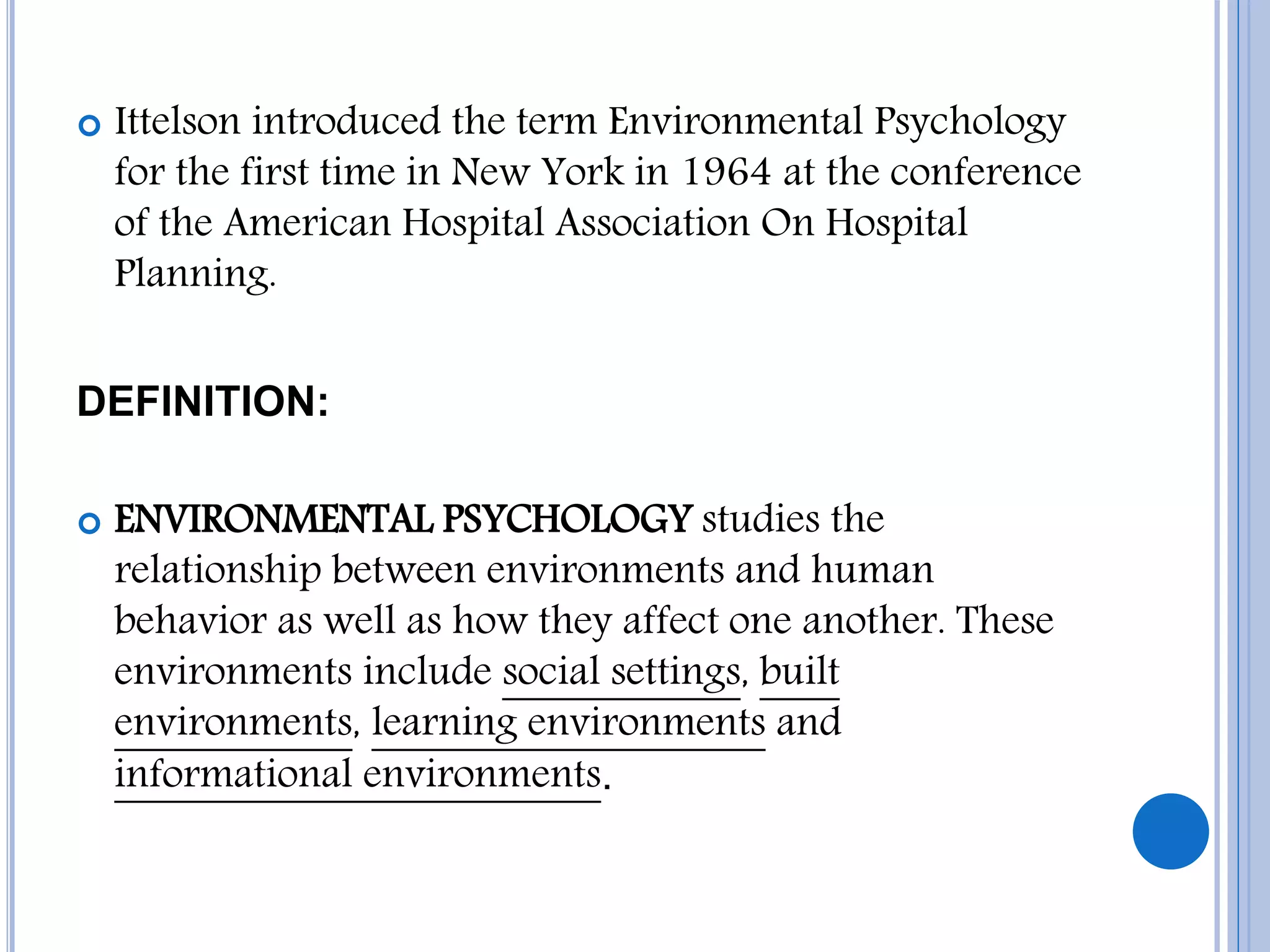 Environmental Psychology - History, Scope, Challenges, Directions for ...