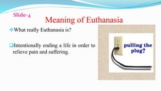 PPT On Euthanasia | PPTX