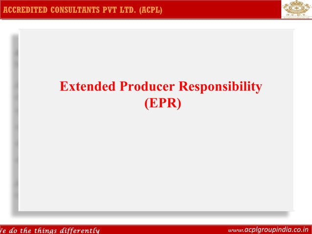 Ppt on extended producer responsibility(epr) | PPT | Business ...