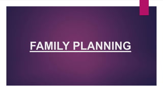 FAMILY PLANNING.ppt