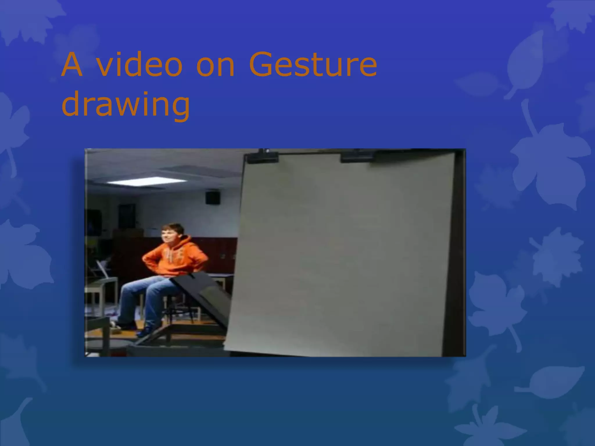 Ppt on gesture drawing | PPTX