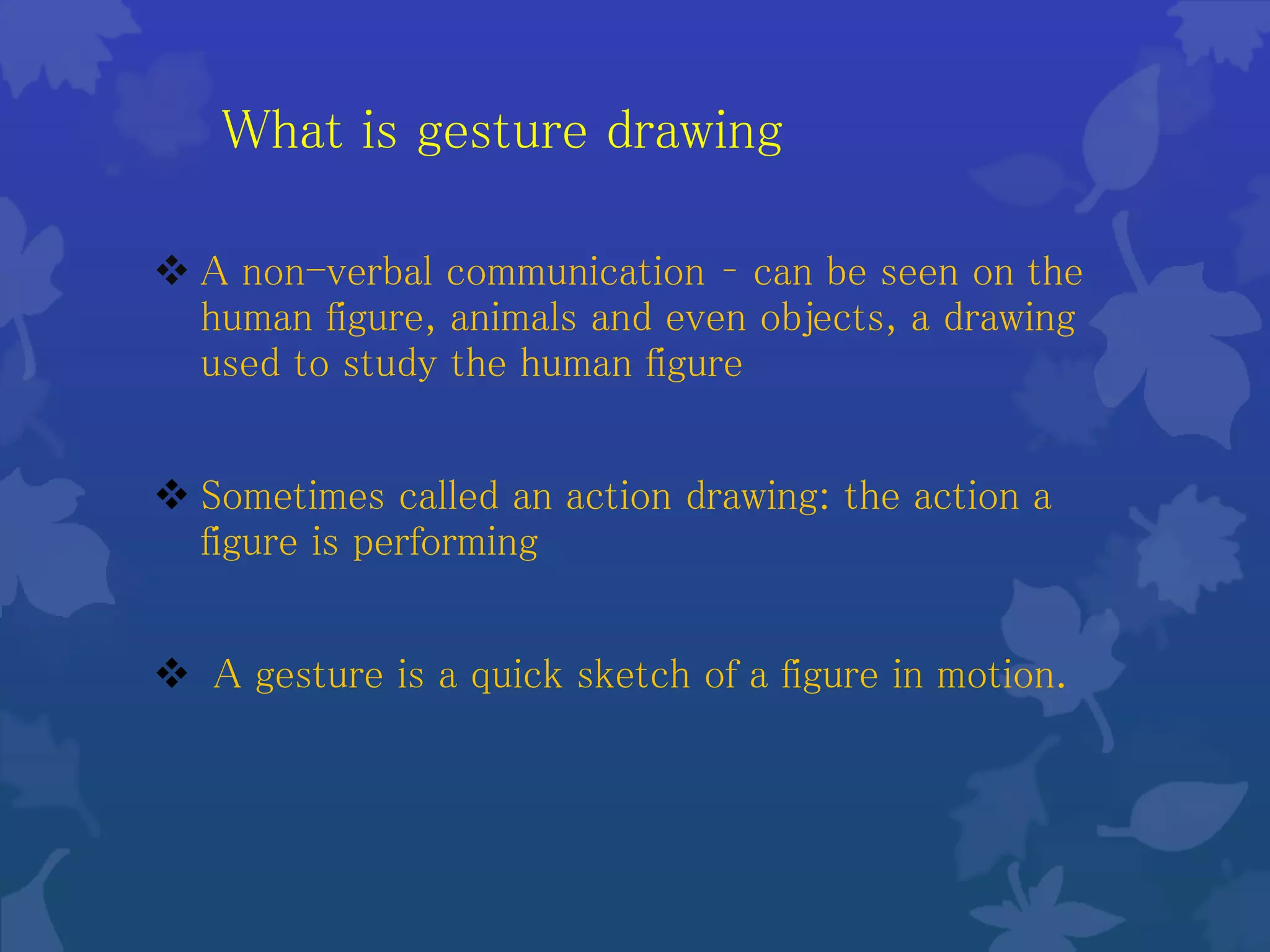Ppt on gesture drawing | PPTX