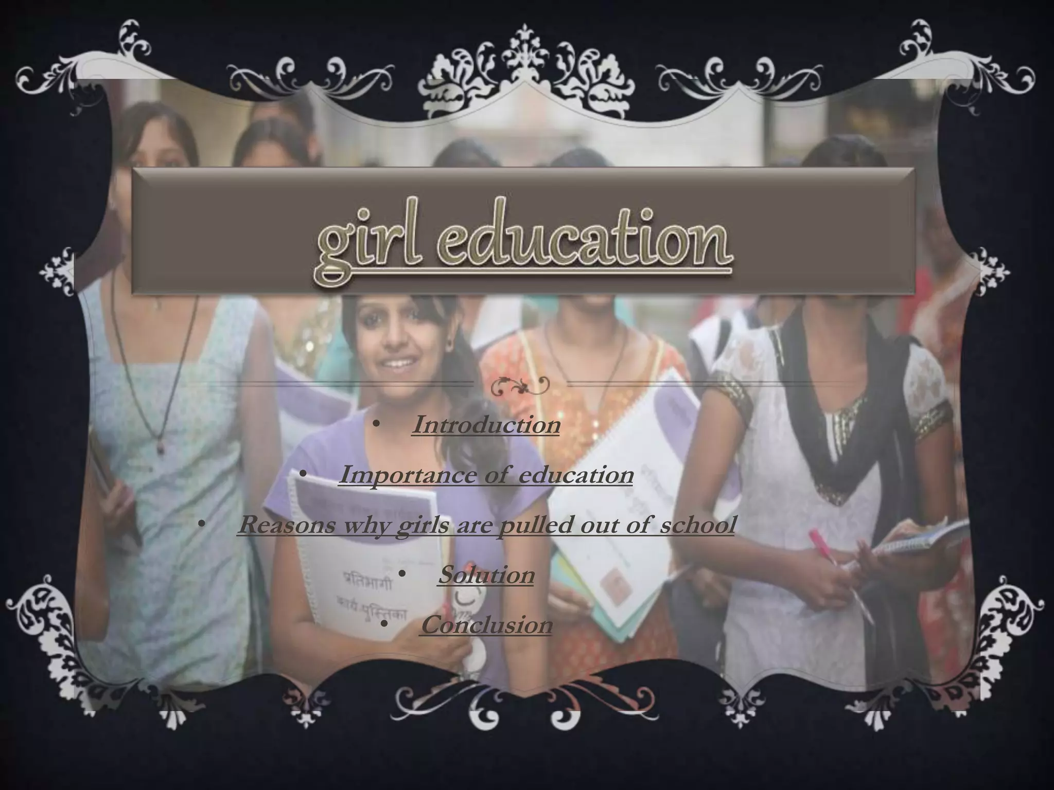 GIRL EDUCATION - PPT | PPTX