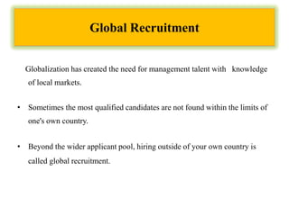 Ppt on global recruitment method | PPTX | Job Search | Careers