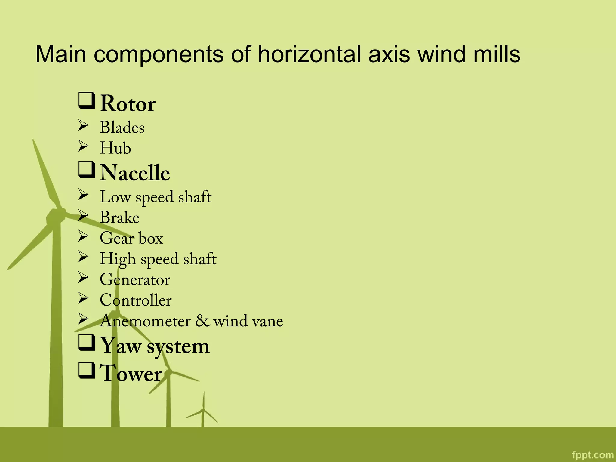 Ppt on horizontal axis wind mills by nayan | PPT