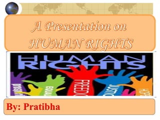 Ppt on human rights | PPTX