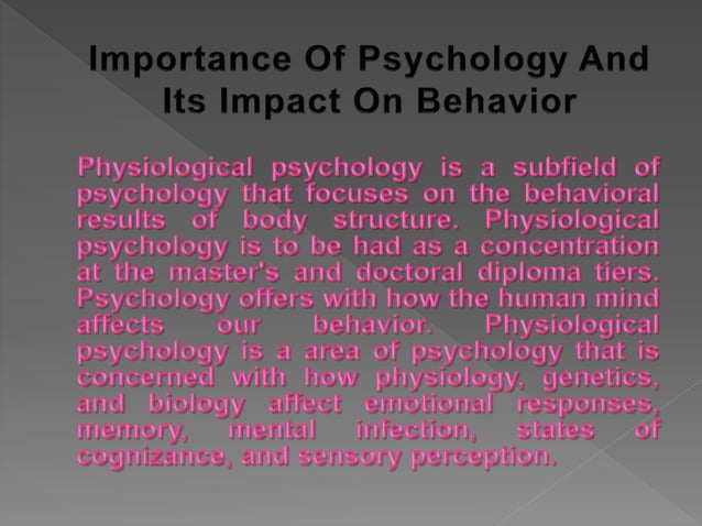 Importance of Physiological Psychology and Its Impact on Behaviour | PPT