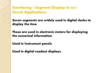 Ppt on interfacing led and 7 segment with 8951 | PPTX
