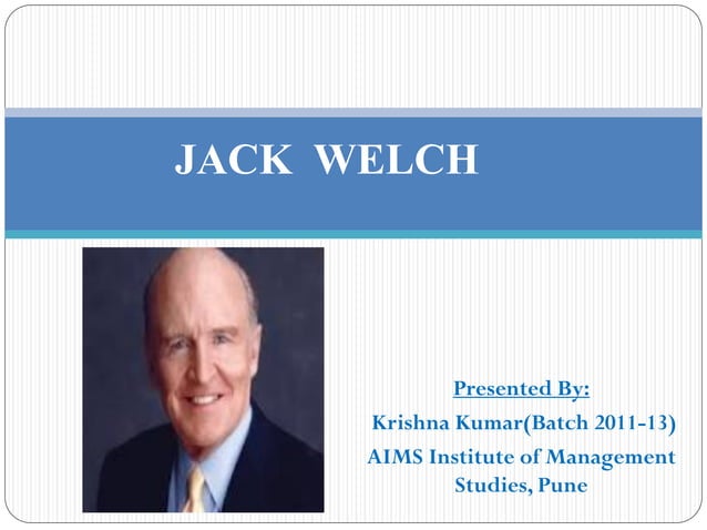 Ppt on Jack Welch | PDF