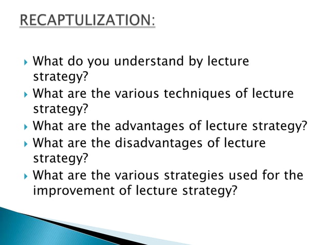 lecture strategy- method of teaching | PPTX