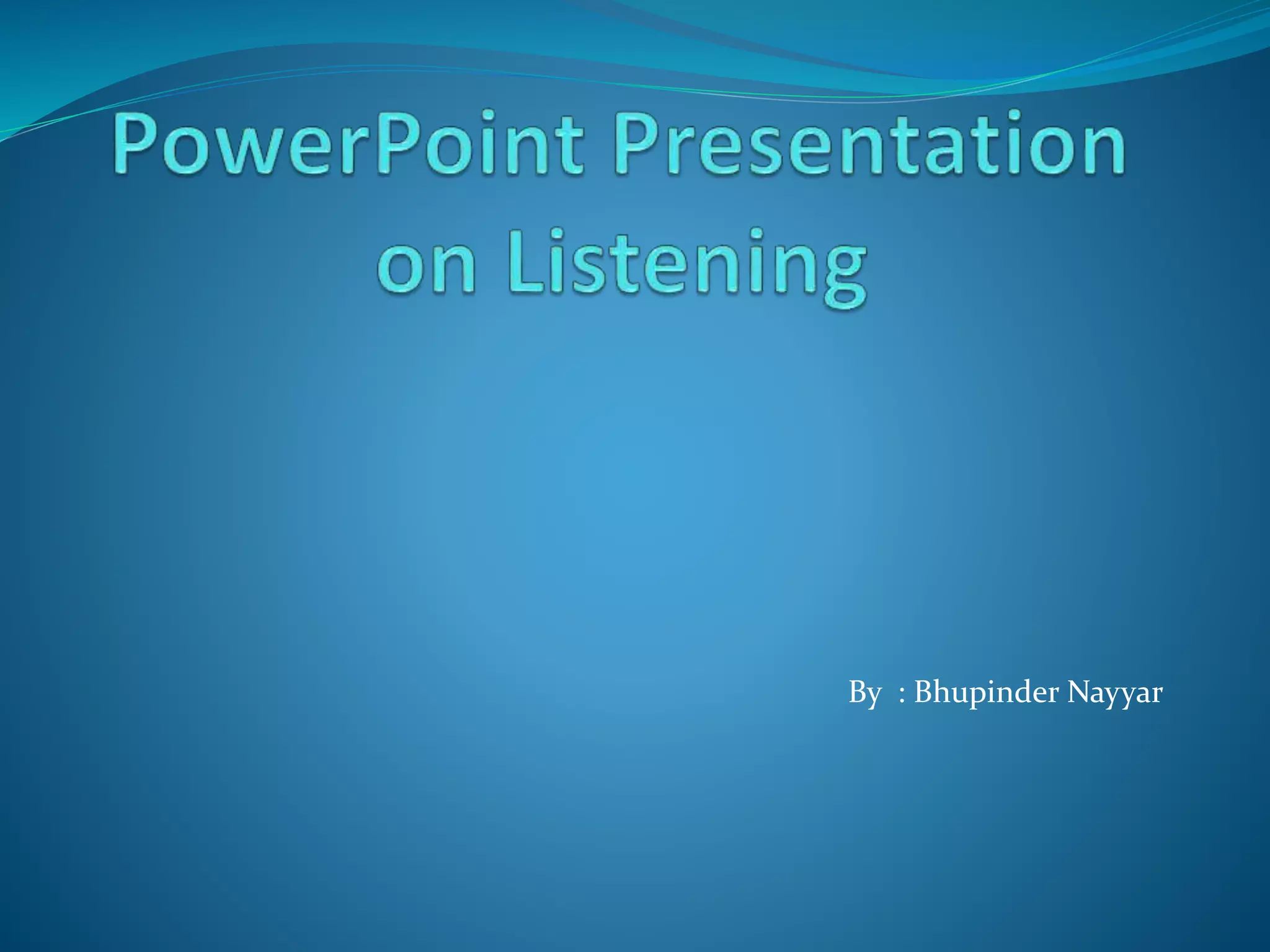PPT on Listening. | PPTX