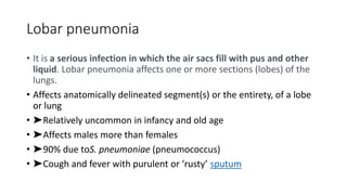 Ppt on Lobar pneumonia.pptx