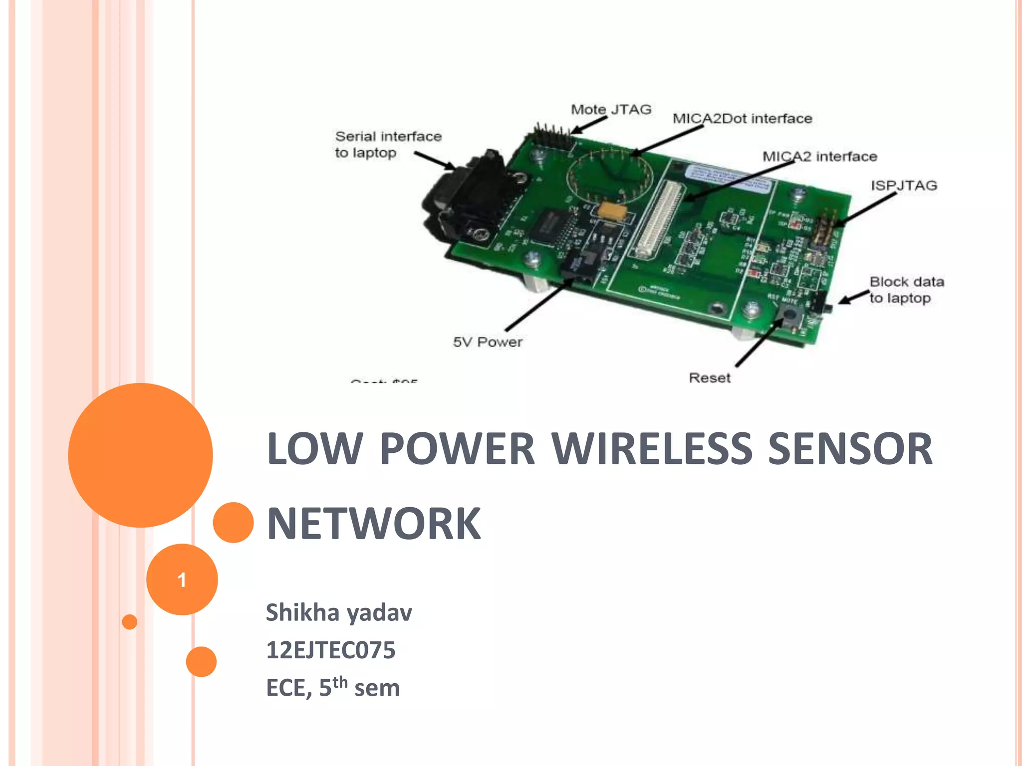 Ppt on low power wireless sensor network 5th sem | PPT