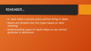 Understanding Nouns, their types and examples | PPTX