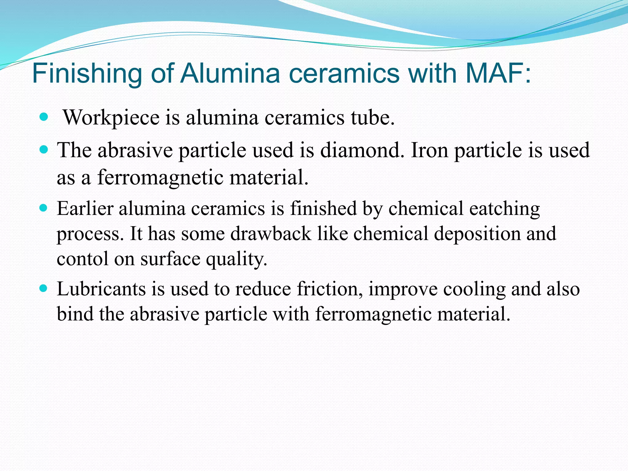 Magnetic Abrasive Finishing Pptx