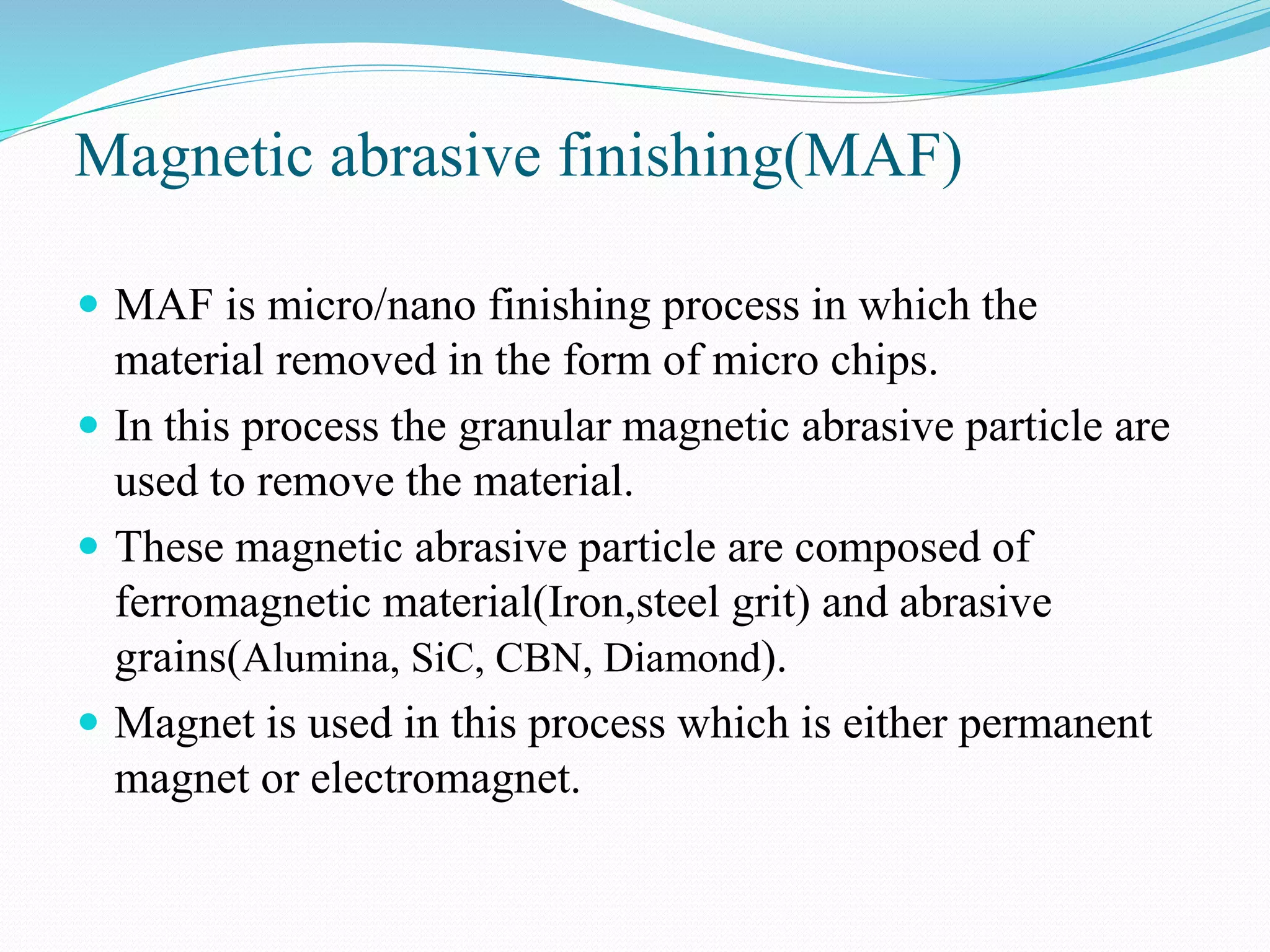 Magnetic Abrasive Finishing Pptx