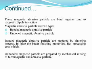 MAGNETIC ABRASIVE FINISHING | PPTX