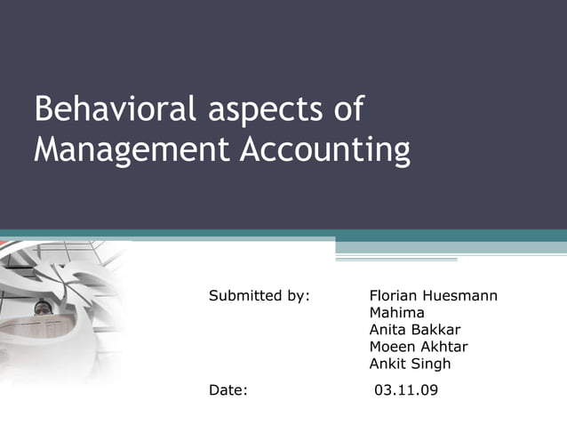 Ppt On behavioural aspects of managerial accounting | PPT