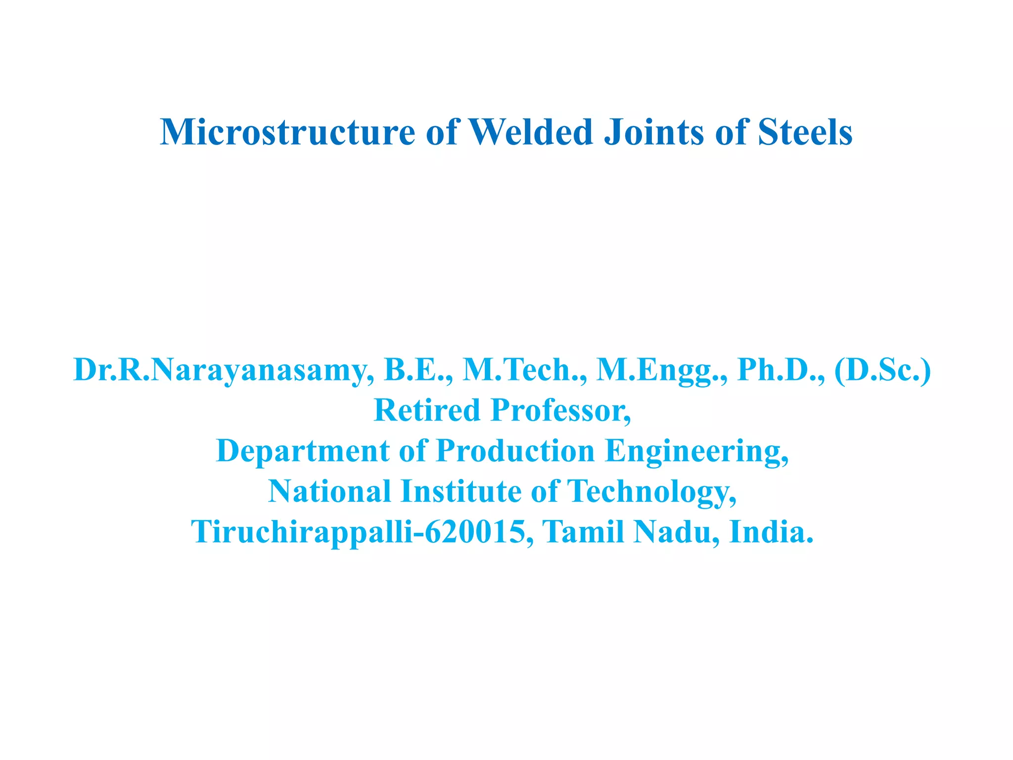 PPT on microstructure of welded joints of steels.pptx