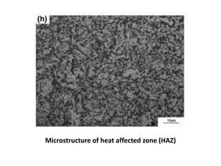 PPT on microstructure of welded joints of steels.pptx