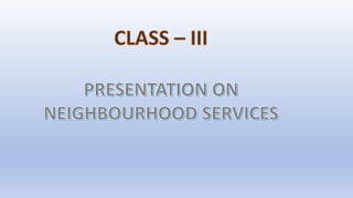PPT on neighbourhood.pptx