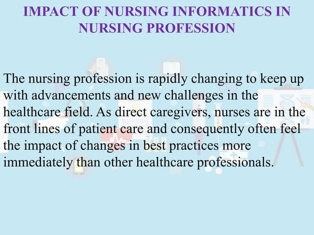 Ppt on nursing informatics | PPTX | Healthcare Industry | Industries