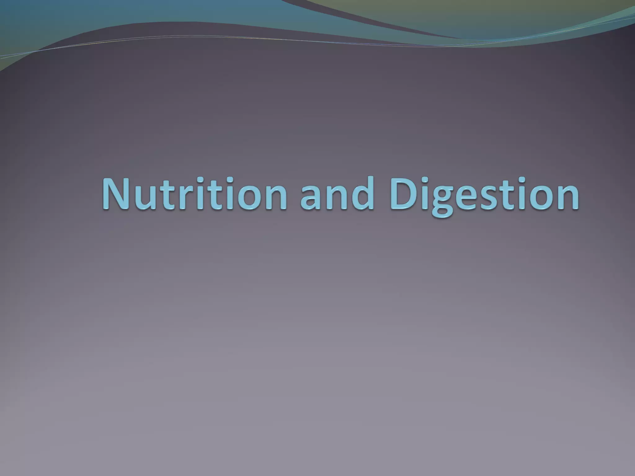Ppt on nutrition and digestion | PPT