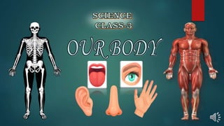 PPT on Our Body Class-3.pptx