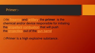 Primer & Propellant | PPTX