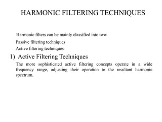 Simulation of Harmonics Filters To Reduce Harmonics Distortion By Using MATLAB | PPTX