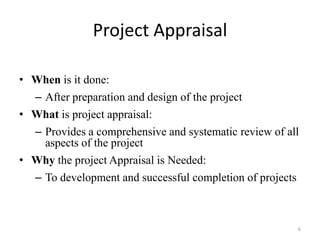 Ppt on project appraisal | PPTX