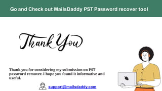 PST PASSWORD RECOVERY BY MAILSDADDY | PPT
