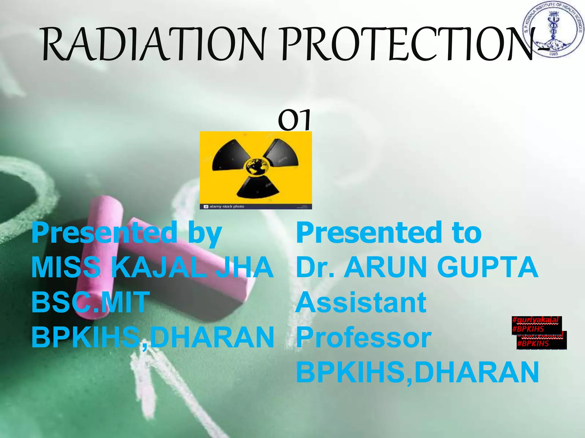 Ppt on radiation protection 01 final | PPTX