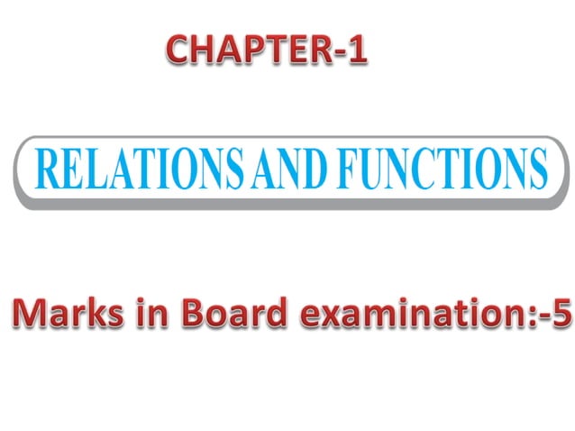 PPT on relation and functions(CLASS XII CBSE COURSE) | PPTX