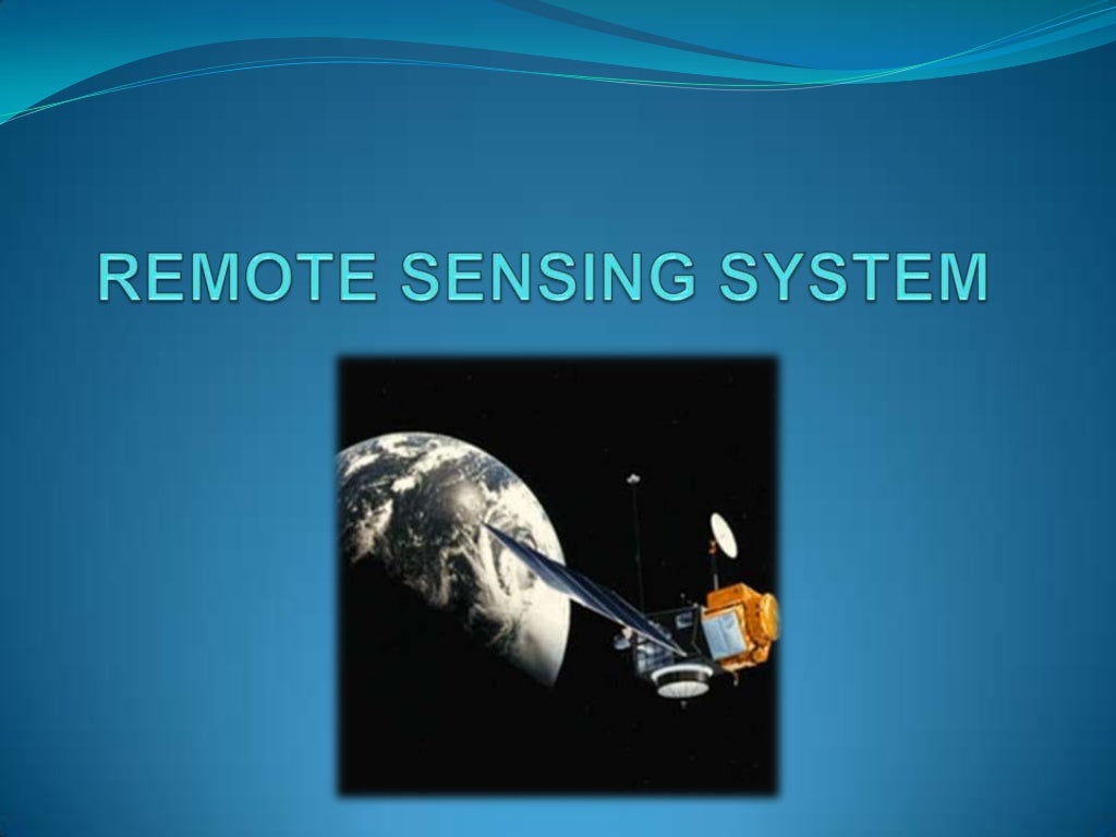 Ppt On Remote Sensing System 8625