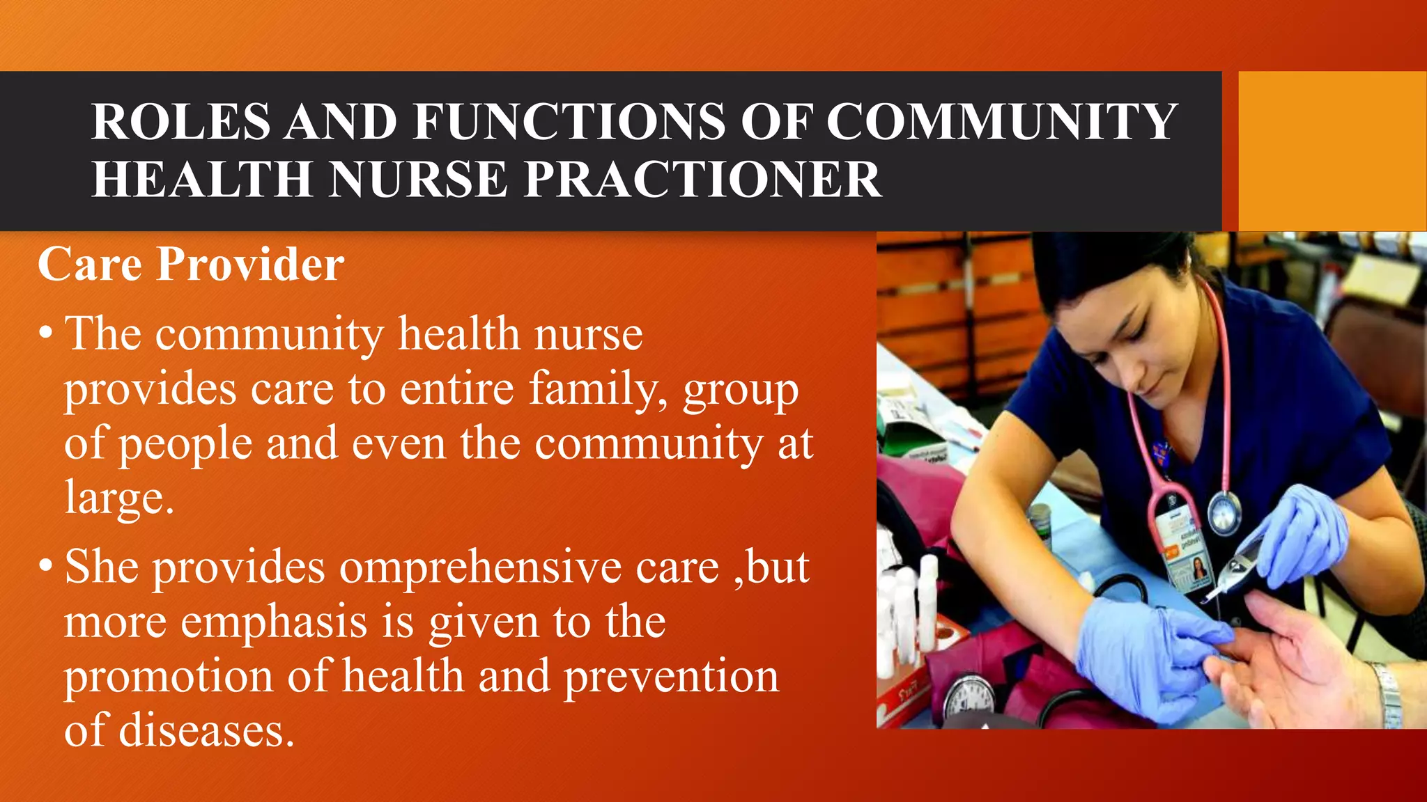 Ppt on roles and responsibilities of community health nurse | PPTX