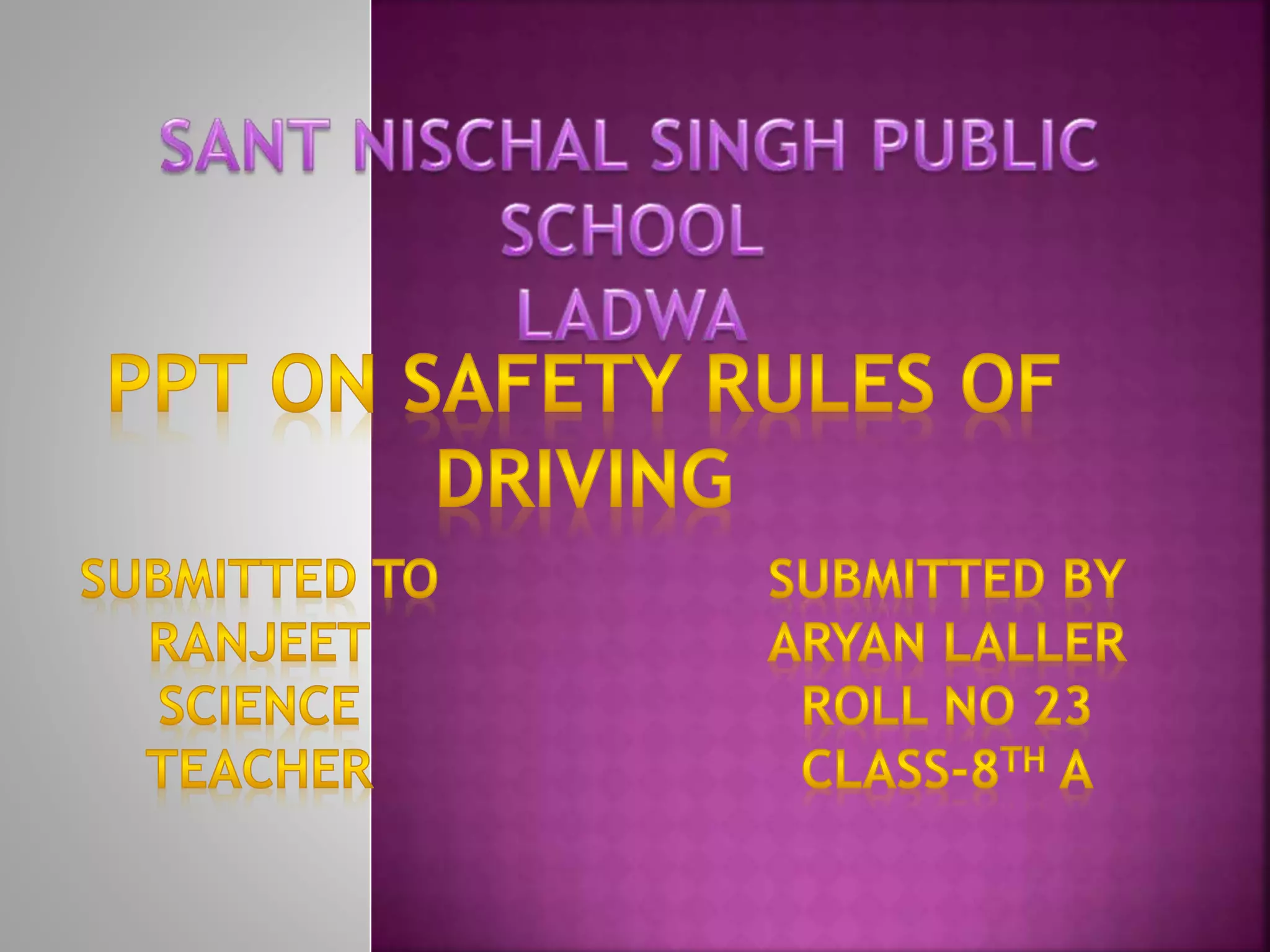 Ppt on safety rules for driving | PPT