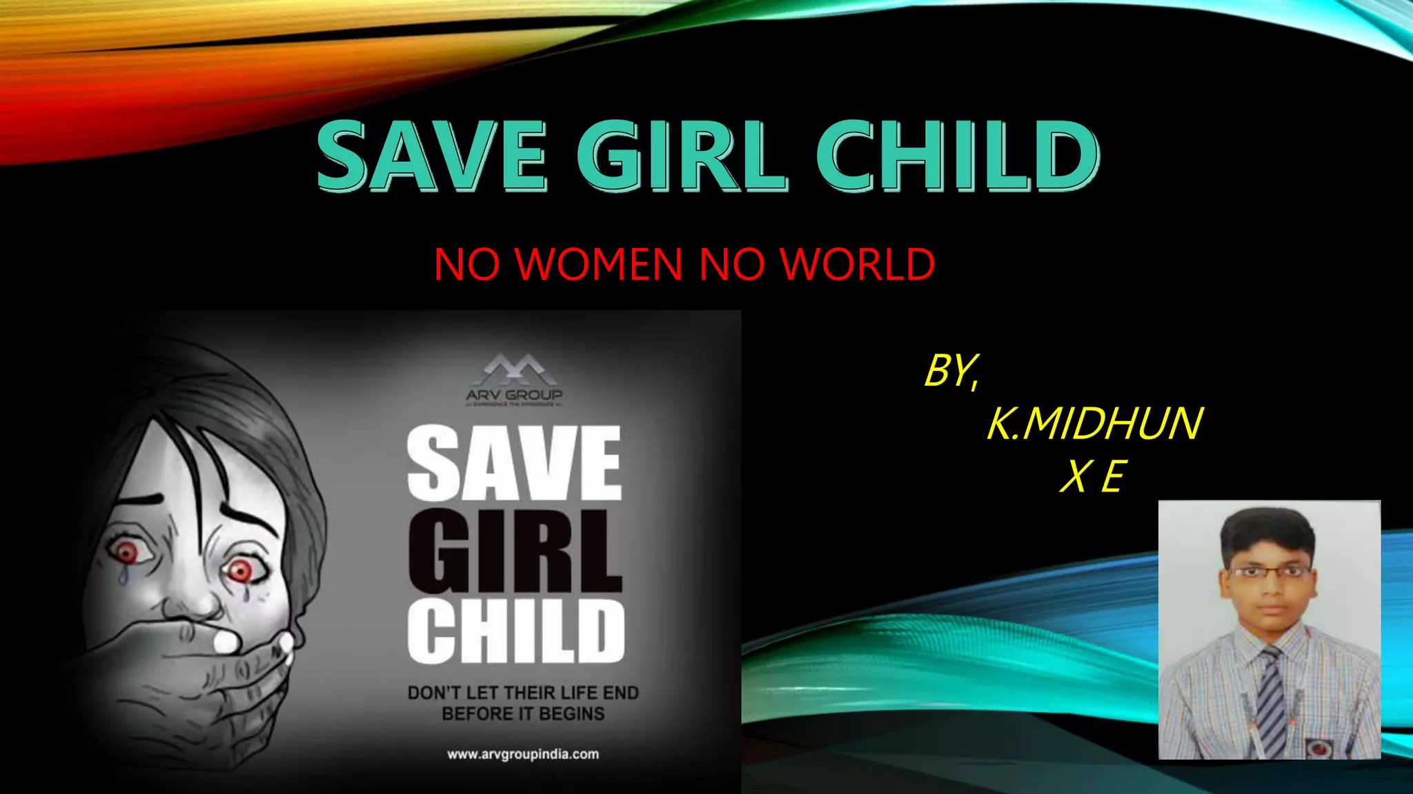 PPT ON SAVE GIRL CHILD.pptx
