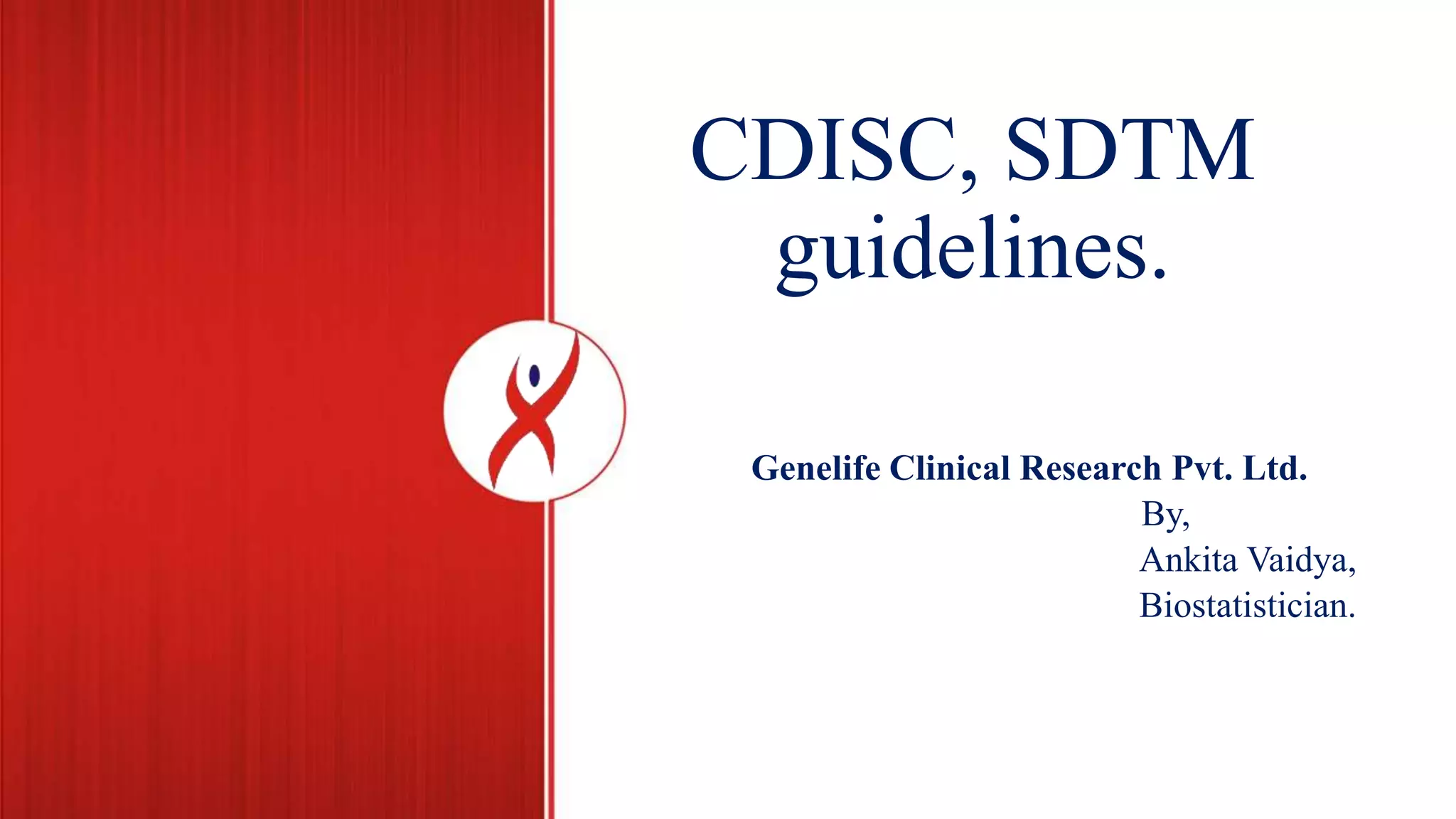 Presentation on CDISC- SDTM guidelines. | PPTX