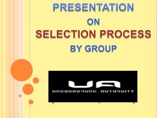 Ppt on selection process | PPTX