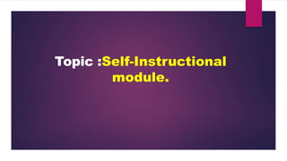 ppt on self instructional module.pptx